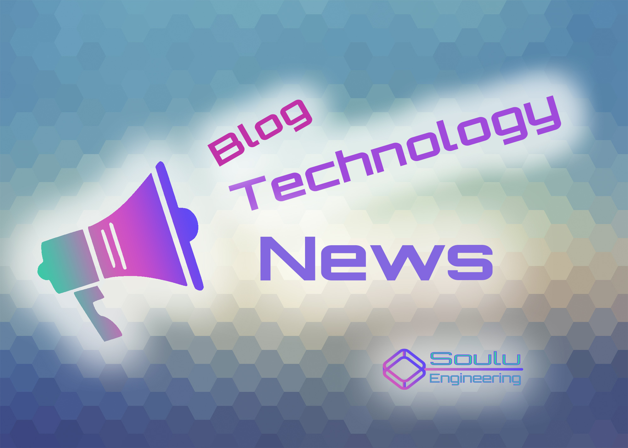 Technology IT News - Soulu Engineering